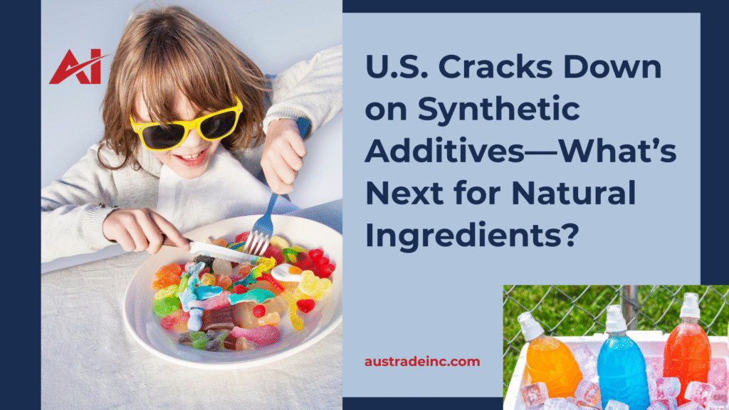U.S. Cracks Down on Synthetic Additives—What’s Next for Natural ...